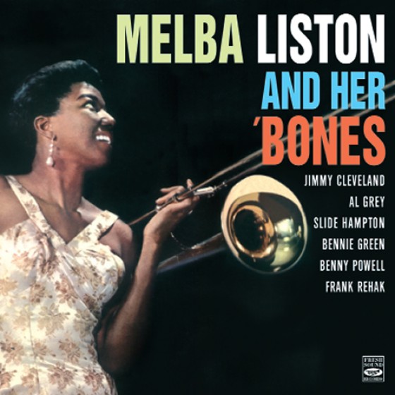 Melba Liston, a marvelous trombonist, composer and arranger - New York ...