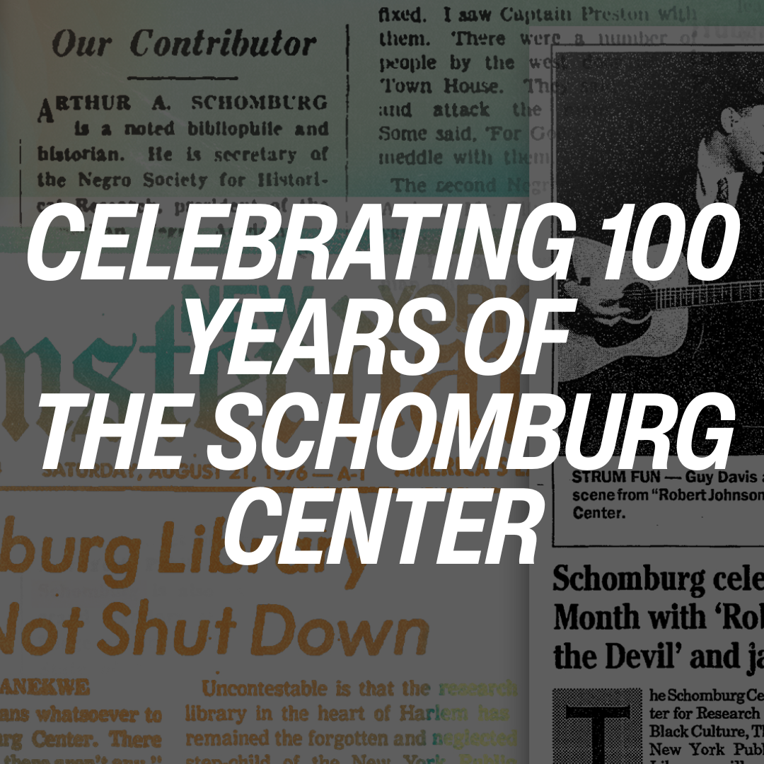 The Schomburg Center Turns 100 - New York Amsterdam News